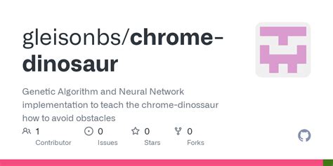 Github Gleisonbs Chrome Dinosaur Genetic Algorithm And Neural Network Implementation To Teach