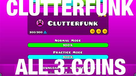 Geometry Dash Clutterfunk All 3 Coins Youtube