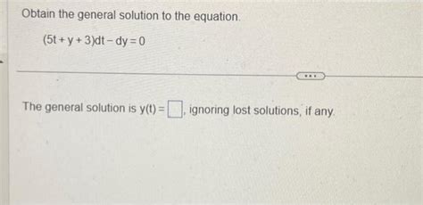 Solved Obtain The General Solution To The Equation Chegg Com