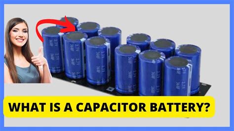 What Is A Capacitor Battery