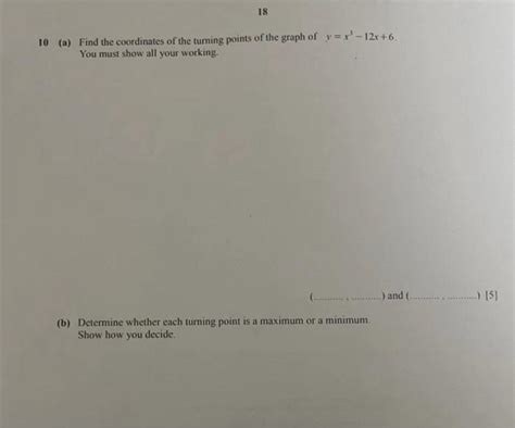 Solved 10 A Find The Coordinates Of The Turning Points Of