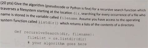 Solved 20 Pts Give The Algorithm Pseudocode Or Python Is