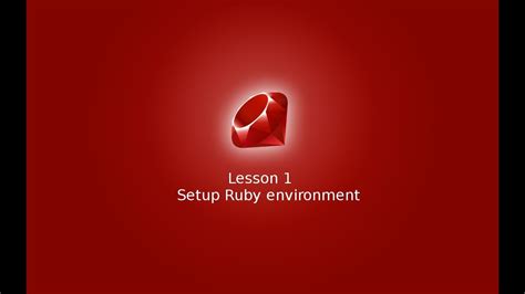 Learn Ruby Programming Lesson 1 Installing Ruby Environment Youtube