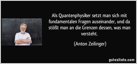 Als Quantenphysiker Setzt Man Sich Mit Fundamentalen Fragen