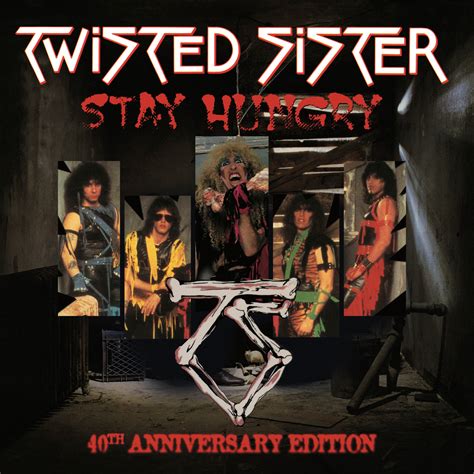 Twisted Sister Stay Hungry 40th Anniversary Edition Rocktober 202