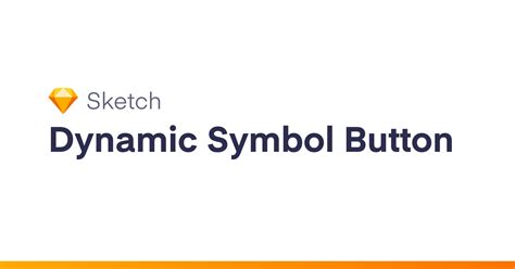 Sketch Dynamic Symbol Button Plugin Sketch Elements