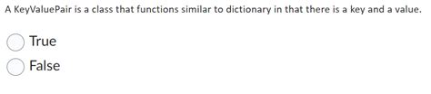 Solved A KeyValuePair Is A Class That Functions Similar To Chegg Com