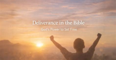 Deliverance In The Bible Meaning Examples And Gods Power