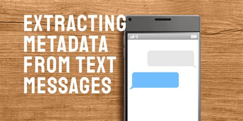 How To Get Metadata From Text Messages On Android And Iphone