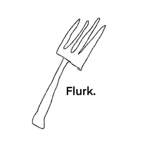 Behold And Grovel At The Majesty Of The Flurk Love The Flurk Be The Flurk Worship The Flurk