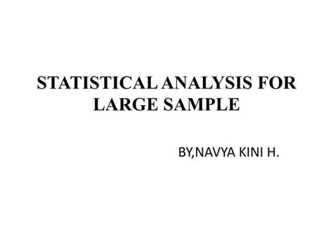 Statistical Analysis For Large Sample Pptx