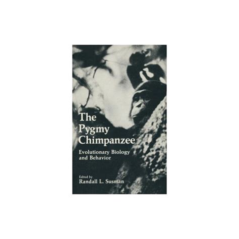 【预订】the Pygmy Chimpanzee Evolutionary Biology And Behavior Online