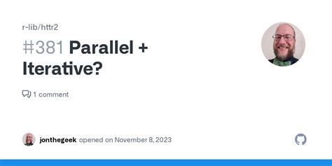 parallel iterative · issue 381 · r lib httr2 · github