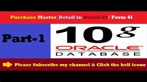 Master Detail In Oracle Form 6i Part 1 Educationit Youtube