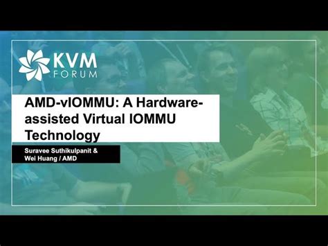 Conference Talks Talk AMD VIOMMU A Hardware Assisted Virtual IOMMU Technology From Linux