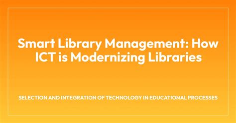 Smart Library Management How Ict Is Modernizing Libraries • Teachers Institute