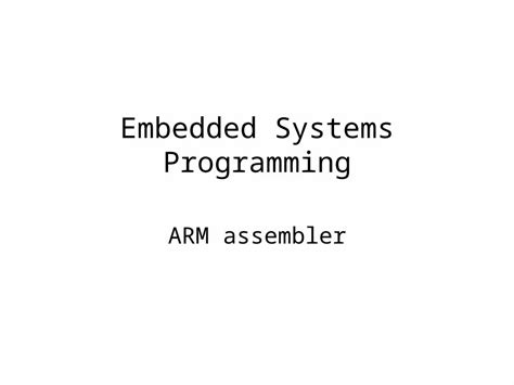 Ppt Embedded Systems Programming Arm Assembler A Simple Input