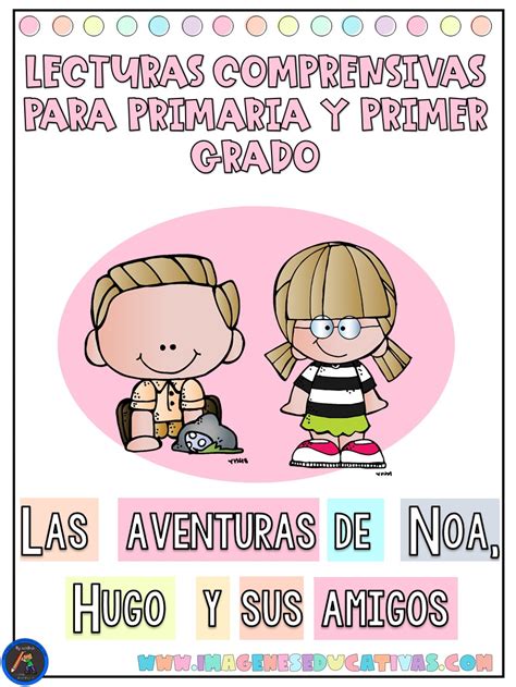 Lecturas Comprensivas Para Primaria Noa Y Hugo 5 1 Imagenes Educativas