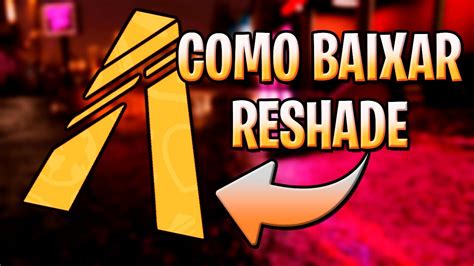 FIVEM COMO BAIXAR RESHADE YouTube