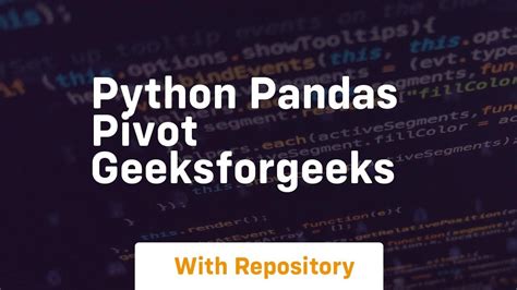 Python Pandas Pivot Geeksforgeeks Youtube