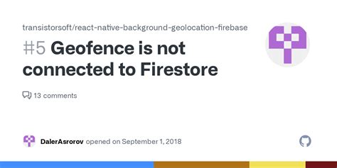Geofence Is Not Connected To Firestore · Issue 5 · Transistorsoftreact Native Background