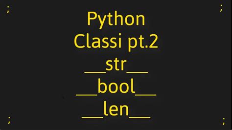 Python Da Zero Classi Pt 2 YouTube