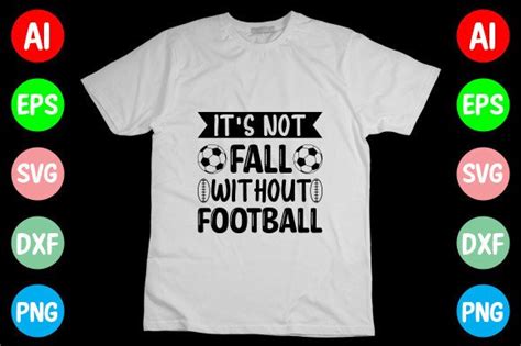Its Not Fall Without Football Design Graphic By Mahabubgraphics84 · Creative Fabrica