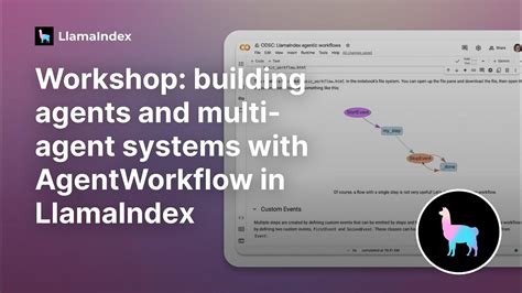 Workshop Building Agents And Multi Agent Systems With Agentworkflow In Workshop Building Agents And Multi Agent Systems With Agentworkflow In
