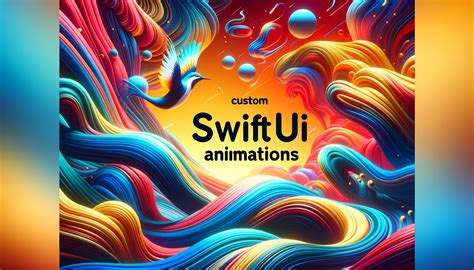 How Do To Use Swiftui To Create A Custom Animation By Aadil Shaik Feb 2024 Medium