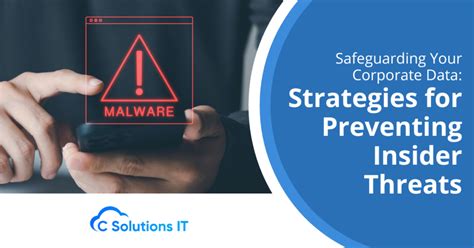 Safeguarding Your Corporate Data Strategies For Preventing Insider Threats C Solutions It