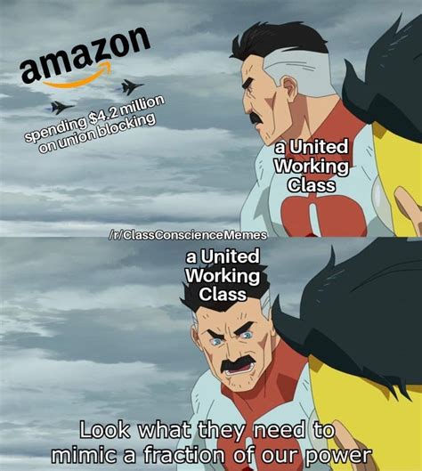 There Can Be No Power Greater Anywhere Beneath The Sun R Classconsciencememes