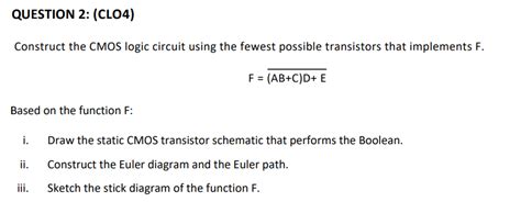 Solved Construct The CMOS Logic Circuit Using The Fewest Chegg