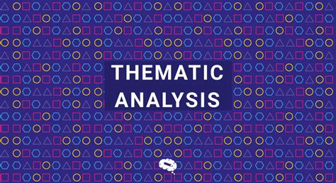The Art Of Interpretation A Journey Through Thematic Analysis Mind