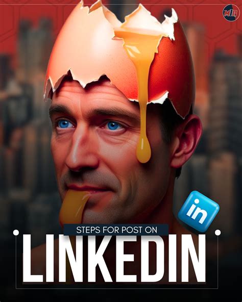 Muhammad Ibrahim On Linkedin 5 Simple Steps For Posting On Linkedin I