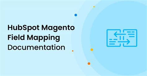 HubSpot Magento Field Mapping Documentation MakeWebBetter