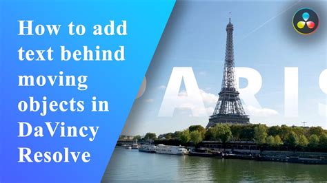 Mastering Davinci Resolve How To Add Text Behind Moving Objects Youtube