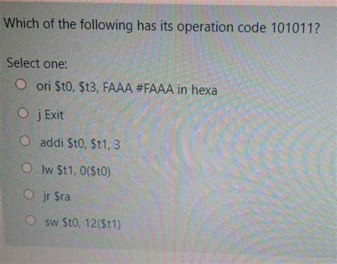 solved which of the following has its operation code 101011