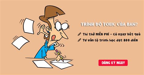 Đăng Ký Thi Thử Toeic Miễn Phí Tại Toeic Academy Toeic Academy