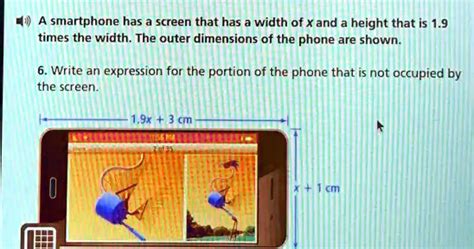 A Smartphone Has Screen That Has Width Of Xand A Height That Is Times The Width The Outer