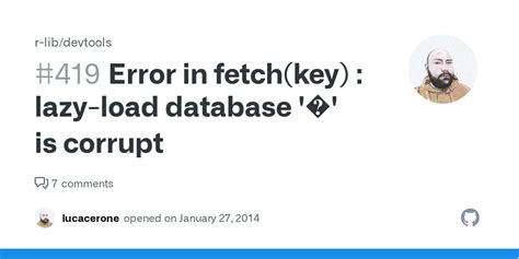 error in fetch key lazy load database is corrupt · issue 419 · r lib devtools · github