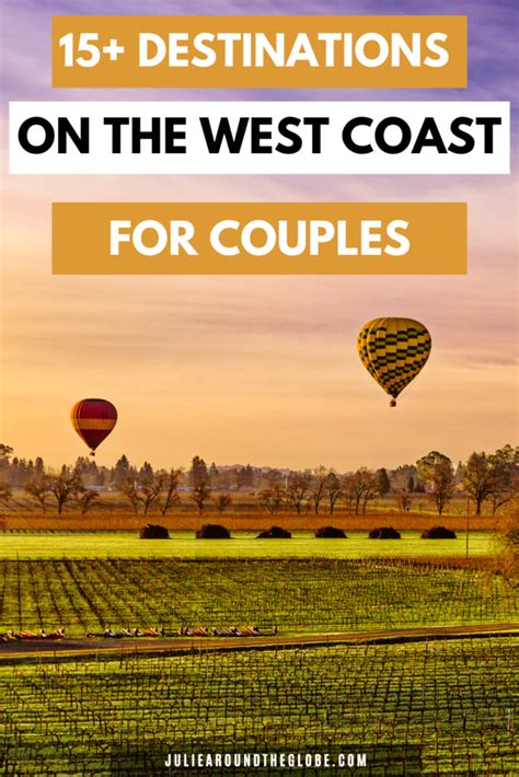 15 Best West Coast Romantic Getaways And Vacation Spots For Couples