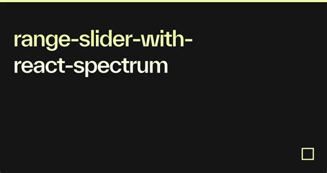 Range Slider With React Spectrum Codesandbox Range Slider With React Spectrum Codesandbox
