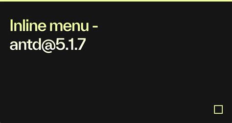 Inline Menu Antd517 Codesandbox
