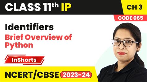 Identifiers Brief Overview Of Python Class 11 Informatics Practices