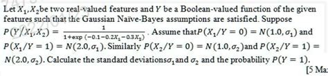 solved let x1 and x2 be two real valued features and y be a boolean