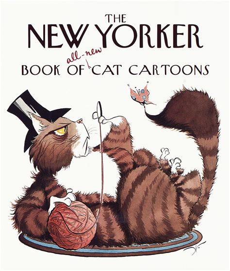 The New Yorker Book Of All New Cat Cartoons New Yorker Series The