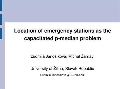Ppt Location Of Emergency Station S As The Capacitated P Median