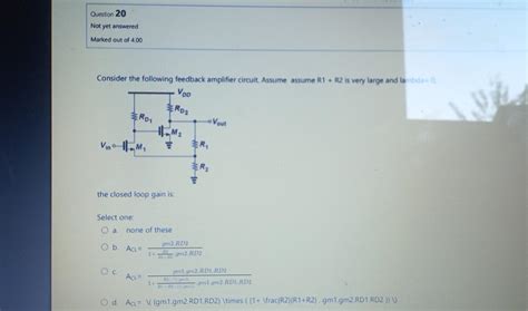 Solved Consider The Following Feedback Amplifier Circuit