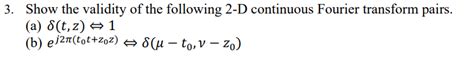 Solved Show The Validity Of The Following 2 D Continuous