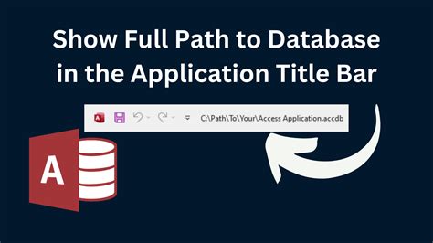 Set The Access Application Title Bar To The Full Path Of The File At Startup